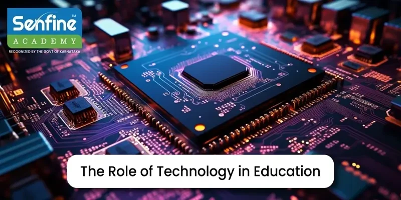 The Role of Technology in Education