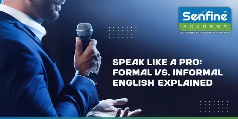 How to Speak Formal vs. Informal English